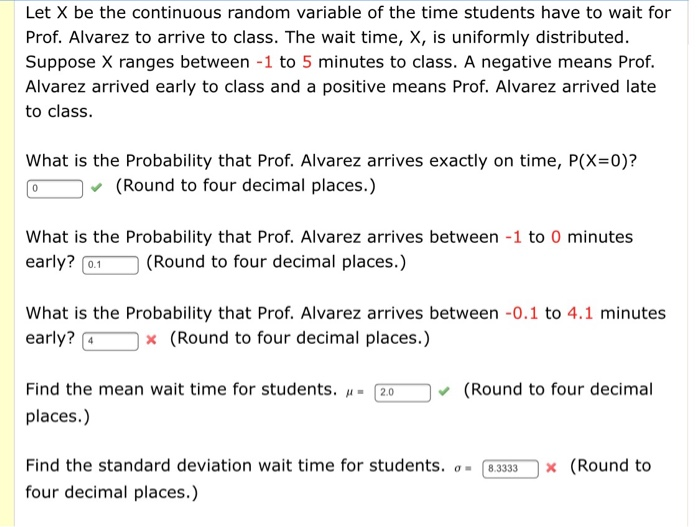Solved Let X be the continuous random variable of the time | Chegg.com