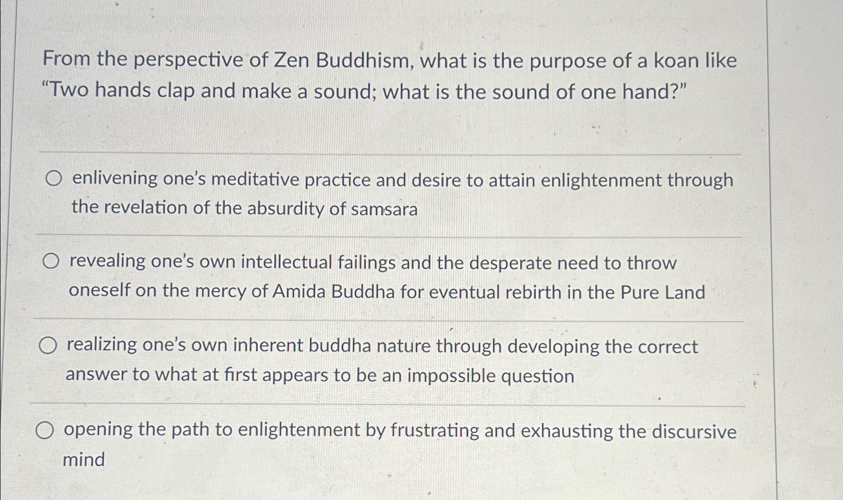 Solved From the perspective of Zen Buddhism, what is the | Chegg.com