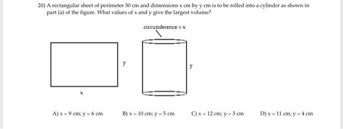 Solved 20) A rectangular sheet of perimeter 30 cm and | Chegg.com