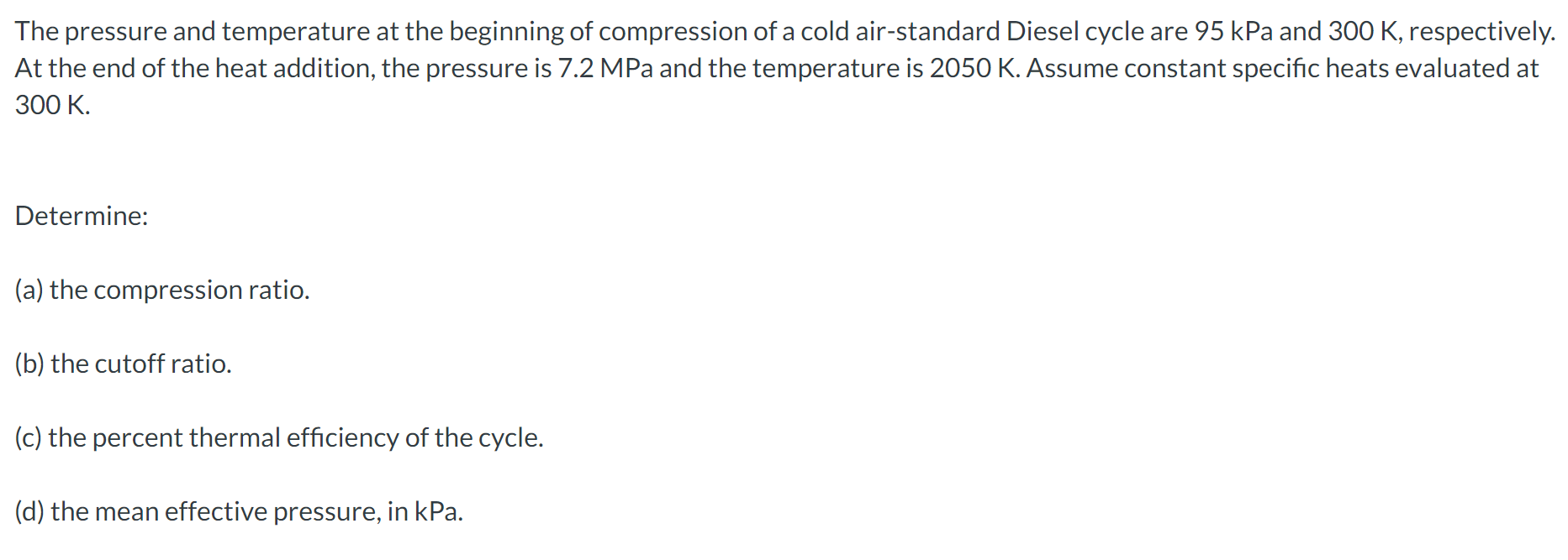 Solved The pressure and temperature at the beginning of | Chegg.com