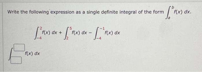 Solved Write the following expression as a single definite | Chegg.com