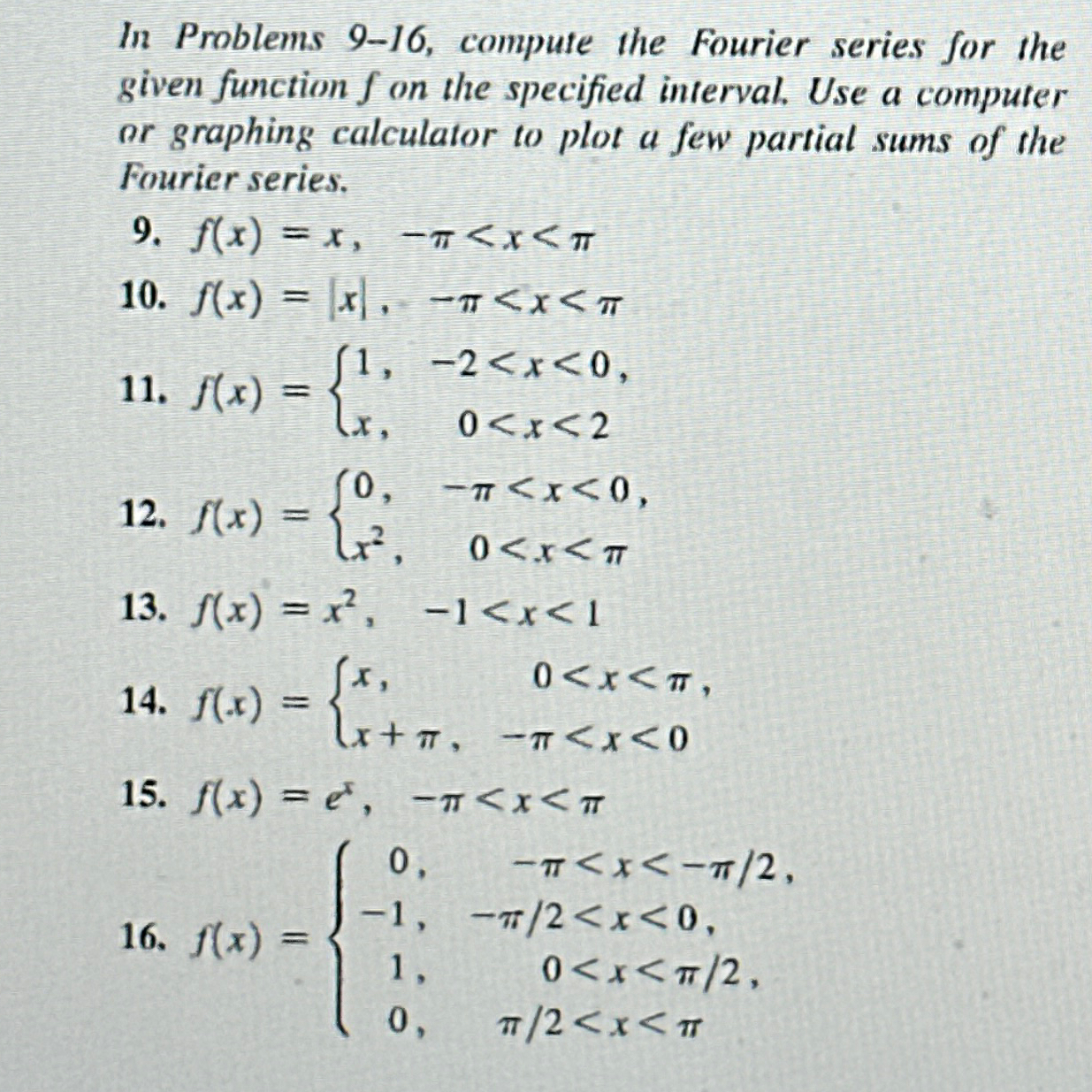 In Problems 9-16, ﻿compute the Fourier series for the | Chegg.com