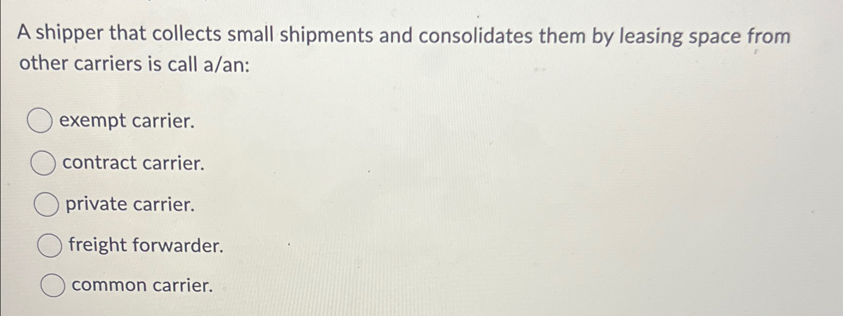 Solved A shipper that collects small shipments and | Chegg.com