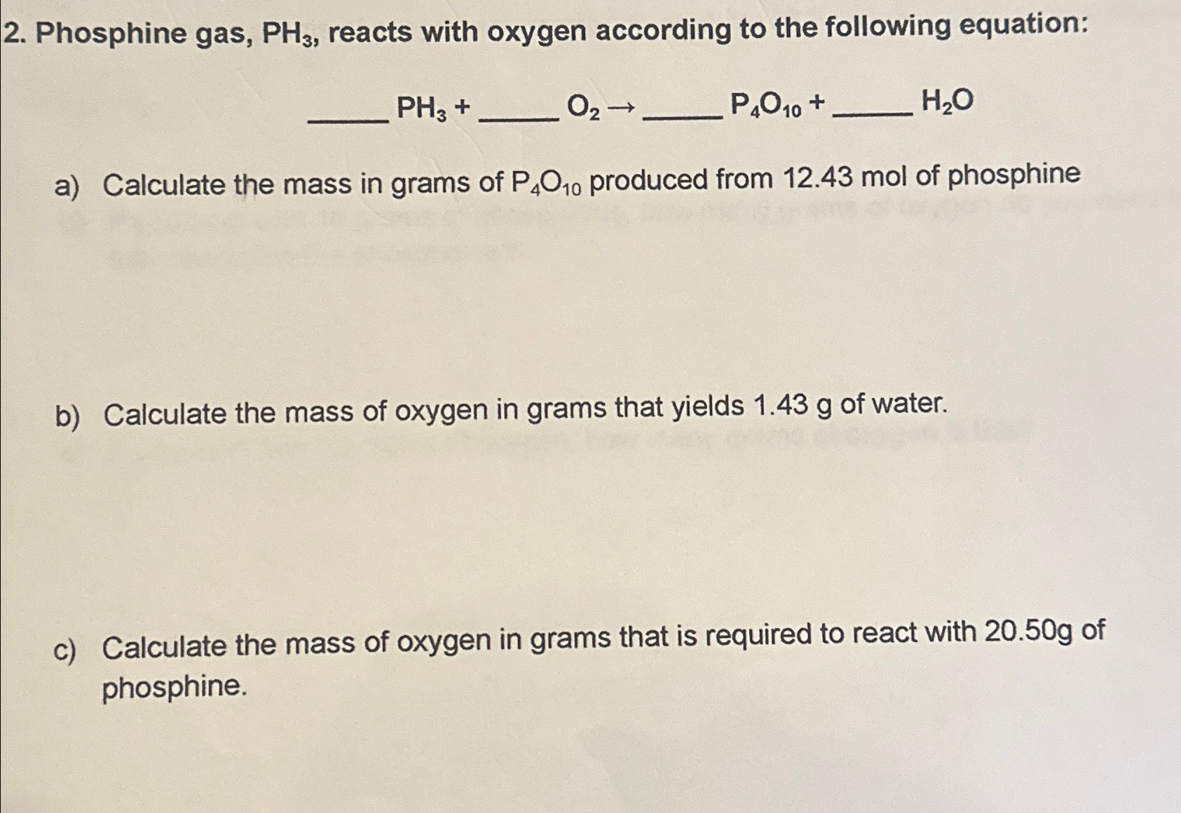 Solved Phosphine gas, PH3, ﻿reacts with oxygen according to | Chegg.com