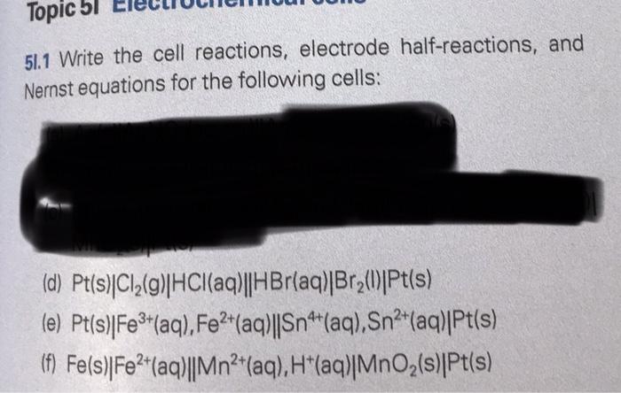 Solved write the cell reactions, electrode half-reactions, | Chegg.com