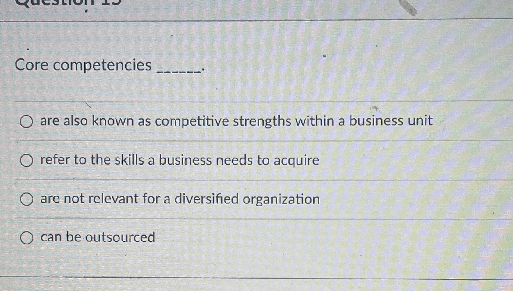 Solved Core competenciesare also known as competitive | Chegg.com