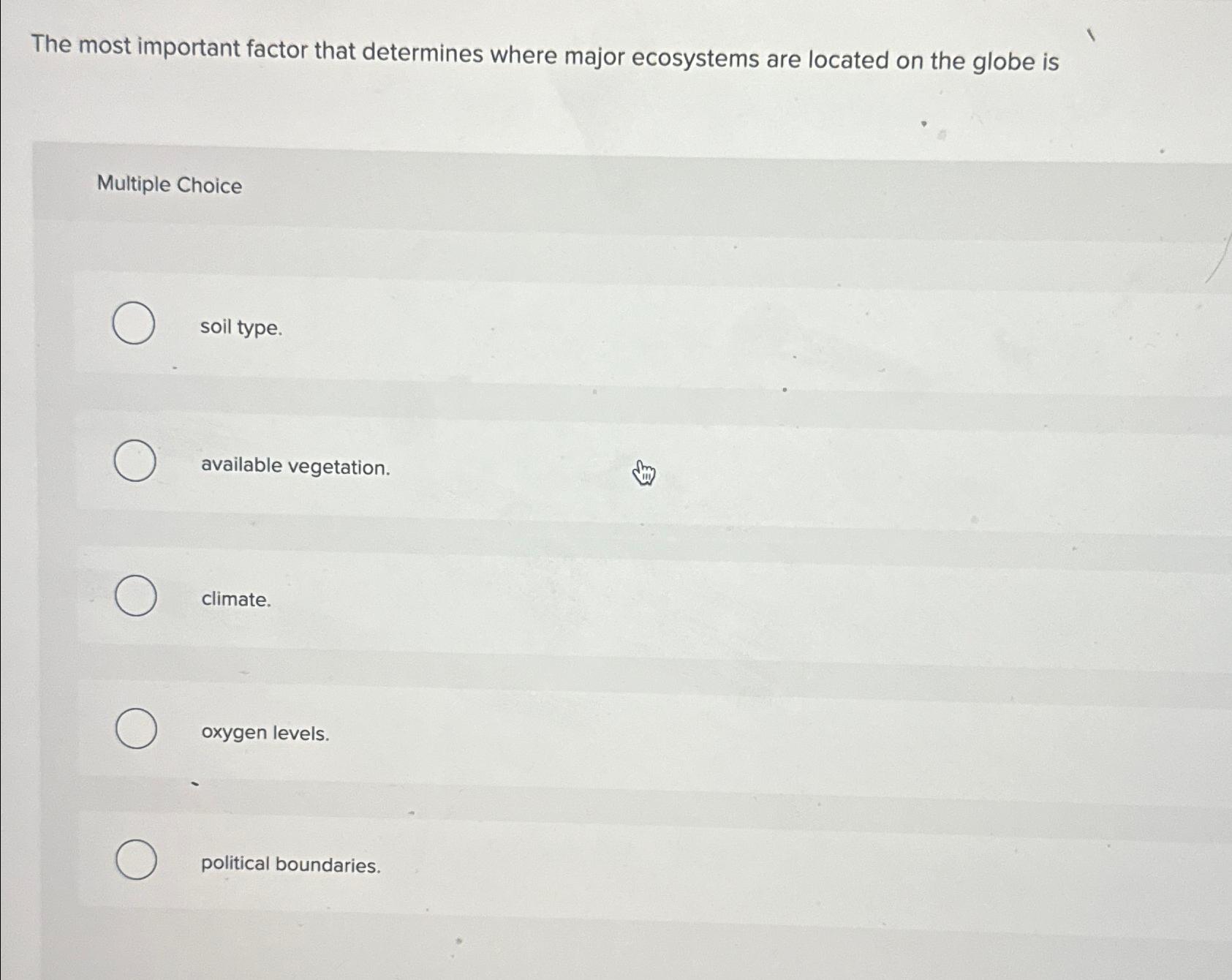 Solved The most important factor that determines where major | Chegg.com