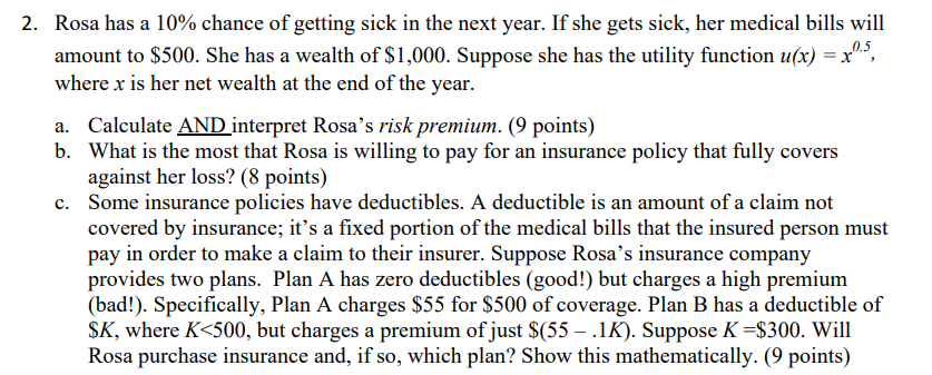 Solved Rosa has a 10% ﻿chance of getting sick in the next | Chegg.com