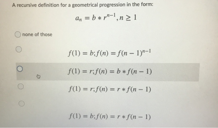Solved A recursive definition for a geometrical progression | Chegg.com