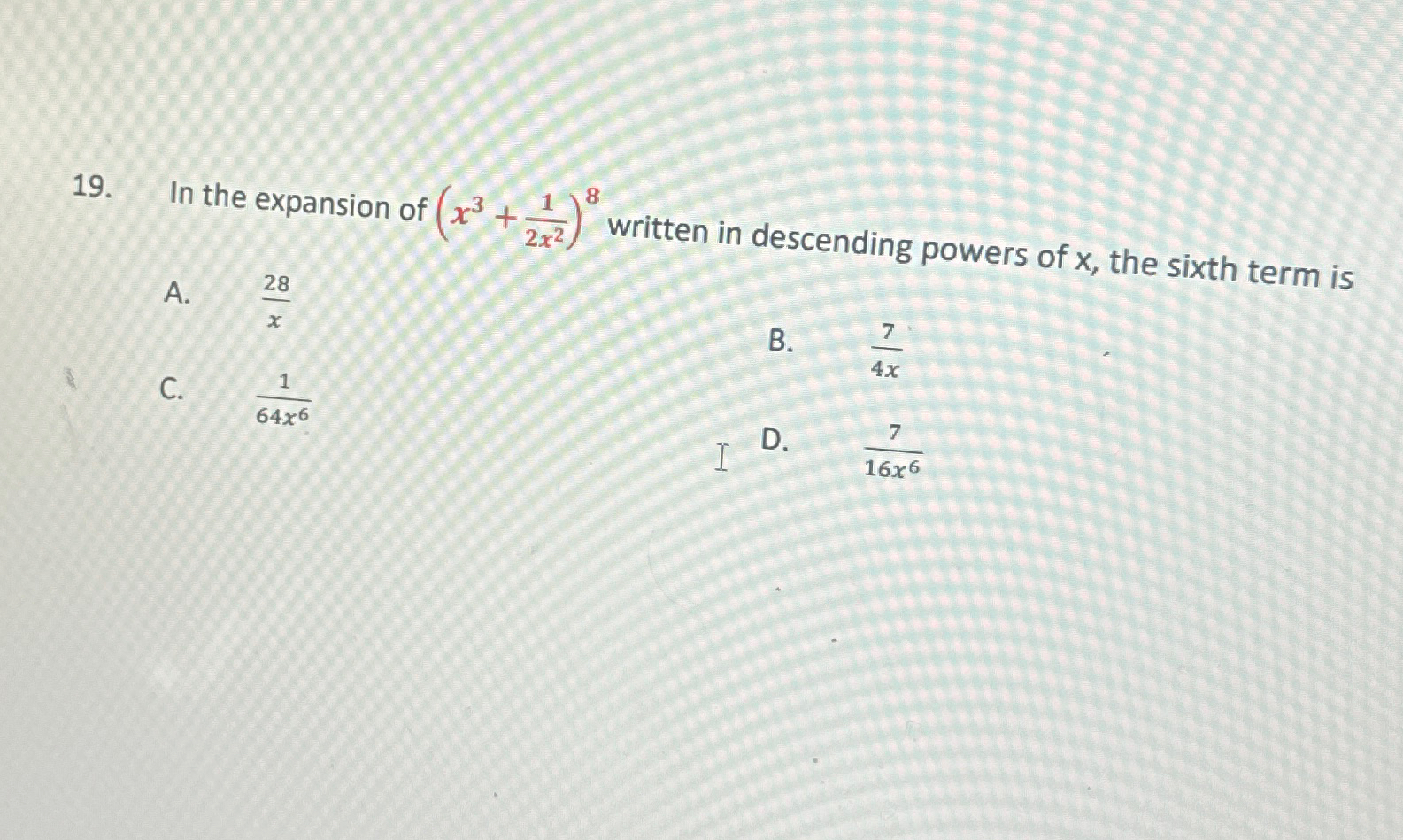 Solved In the expansion of (x3+12x2)8 ﻿written in descending | Chegg.com