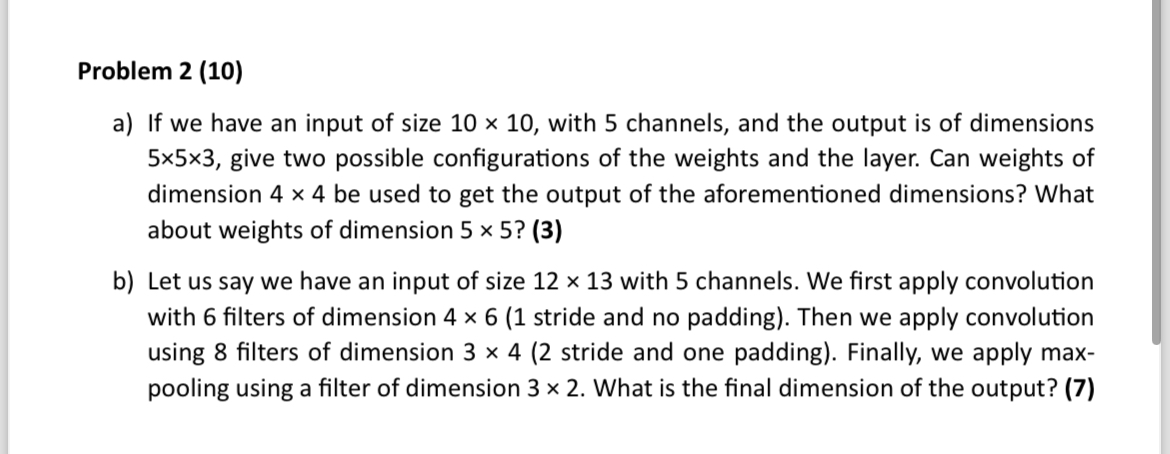 Solved Problem 2 (10)a) ﻿If we have an input of size 10×10, | Chegg.com