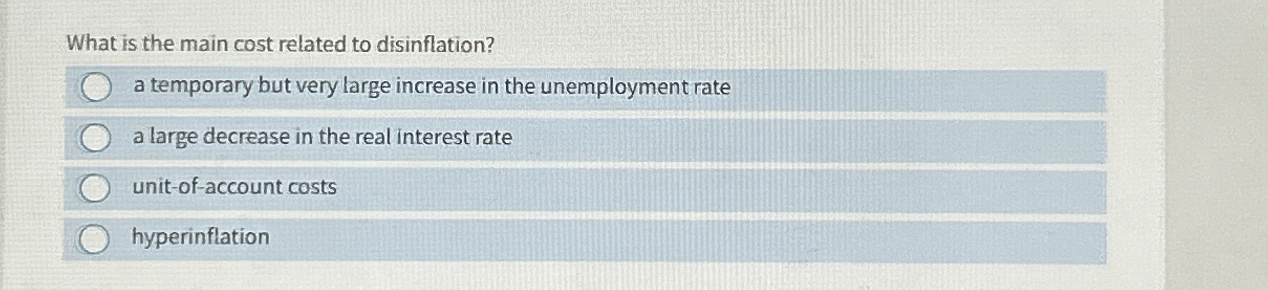 Solved What is the main cost related to disinflation?a | Chegg.com