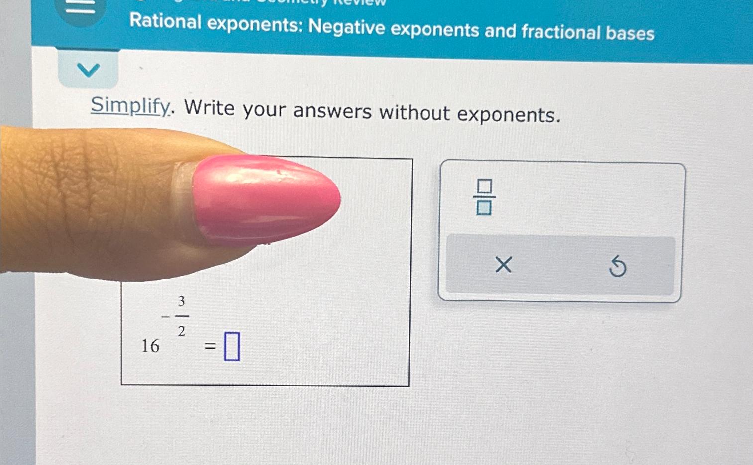 Solved Rational exponents: Negative exponents and fractional | Chegg.com