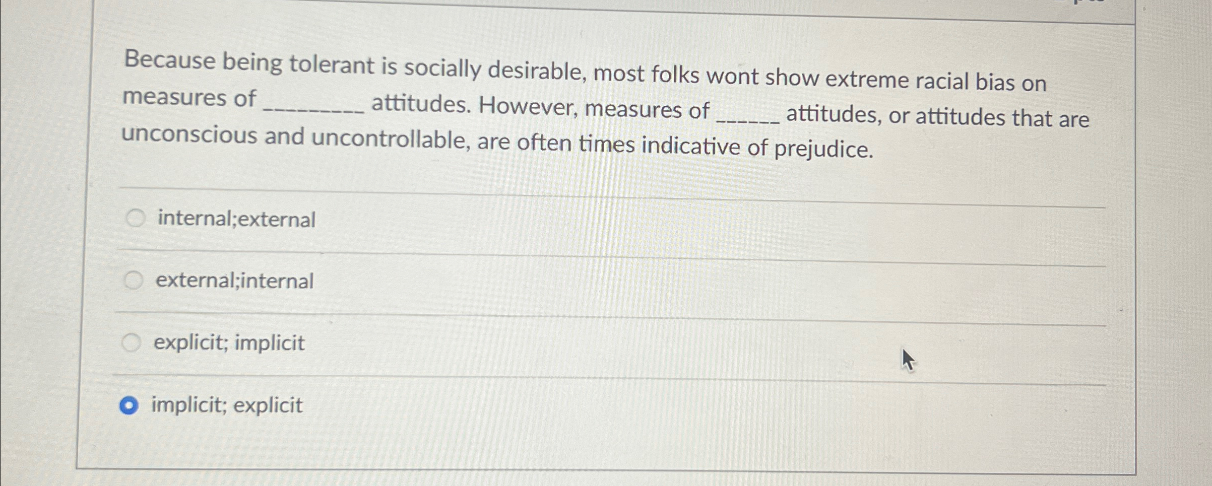 Solved Because being tolerant is socially desirable, most | Chegg.com