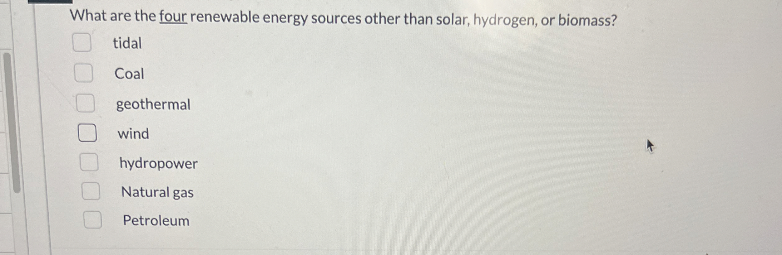 Solved What are the four renewable energy sources other than | Chegg.com