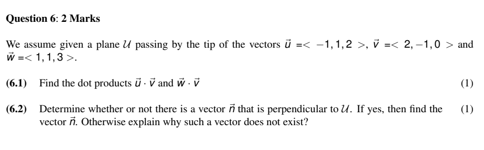 Solved Question 6: 2 ﻿MarksWe assume given a plane U | Chegg.com