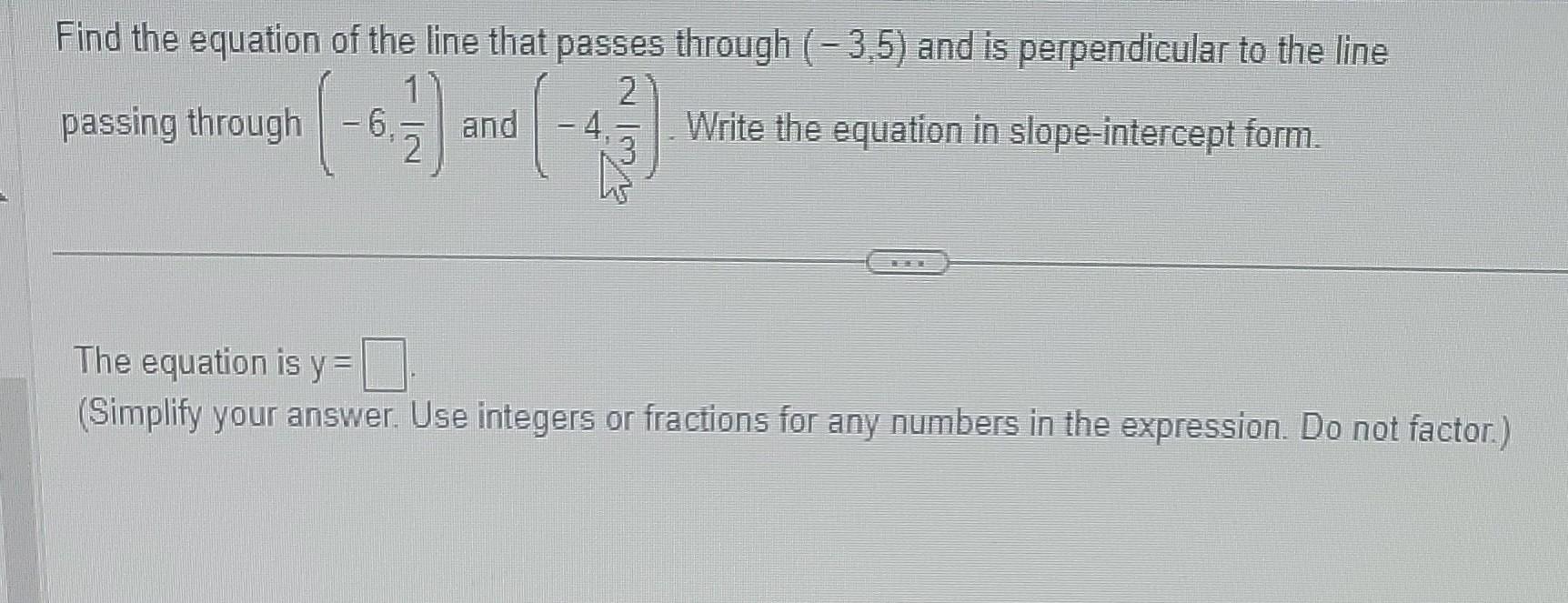 Solved Find the equation of the line that passes through | Chegg.com