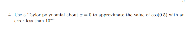 Solved Use a Taylor polynomial about x=0 ﻿to approximate the | Chegg.com