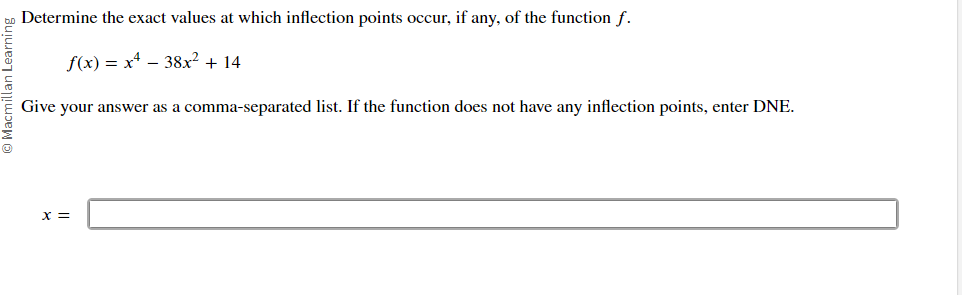 Solved Determine the exact values at which inflection points | Chegg.com