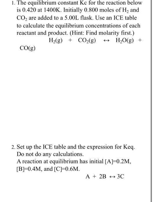 Solved 1. The equilibrium constant Kc for the reaction below | Chegg.com
