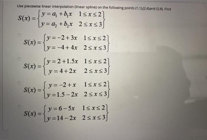 Solved Use piecewise linear interpolation (linear spline) on | Chegg.com