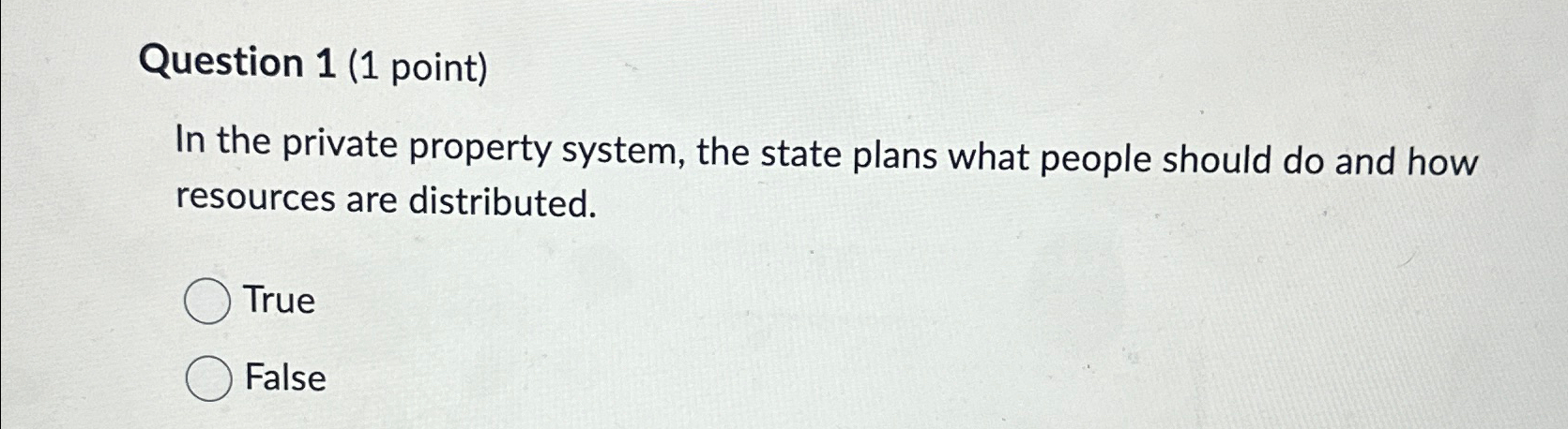 Solved Question 1 (1 ﻿point)In the private property system, | Chegg.com