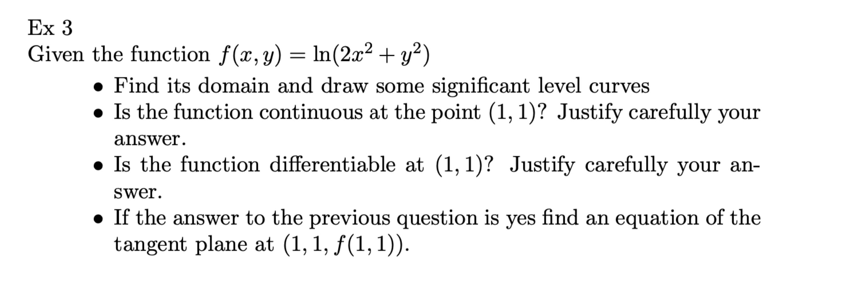 Solved Ex 3Given the function f(x,y)=ln(2x2+y2)Find its | Chegg.com