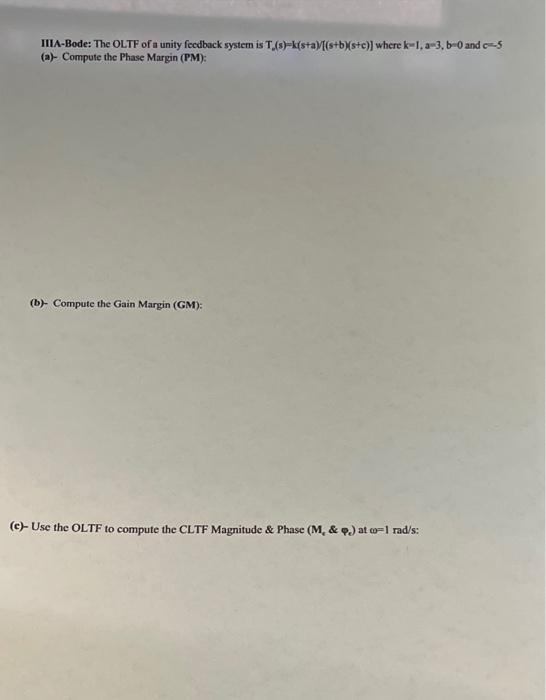 Solved IIIA-Bode: The OLTF of a unity feedback system is | Chegg.com