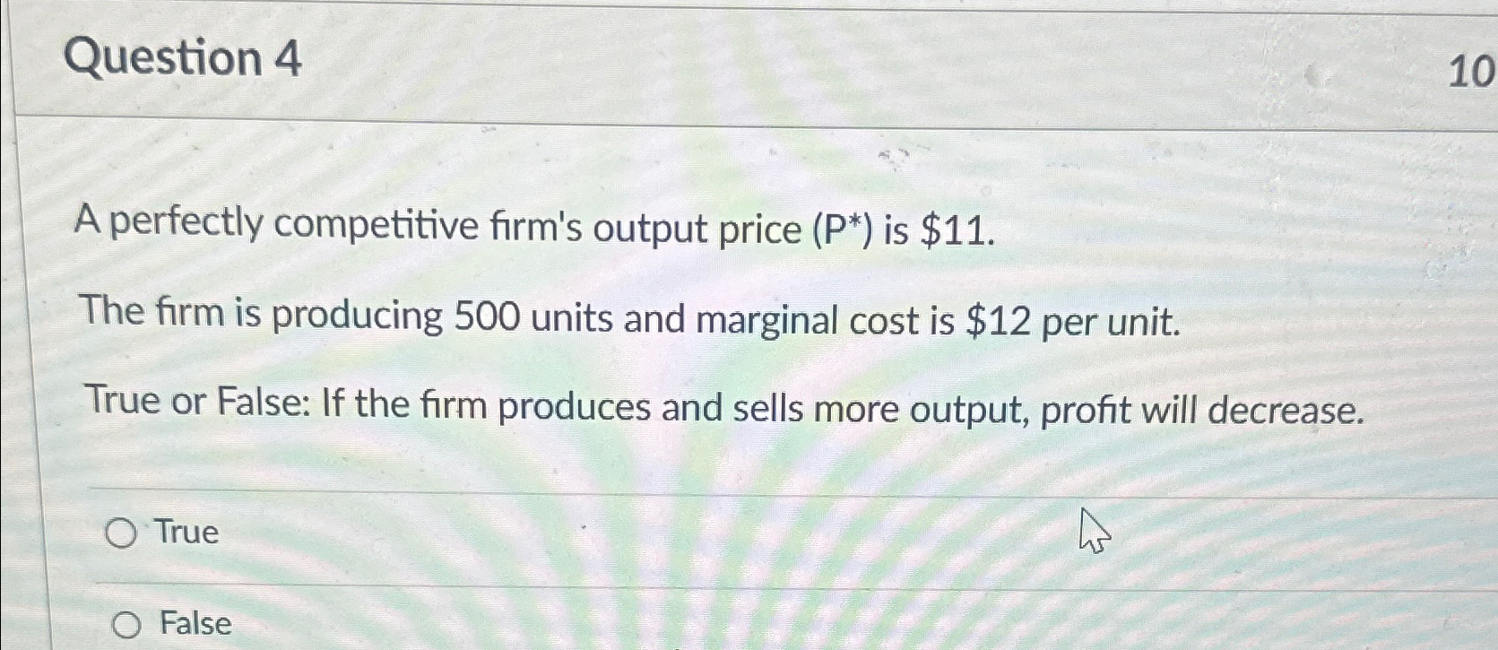Solved Question 4A perfectly competitive firm's output price | Chegg.com