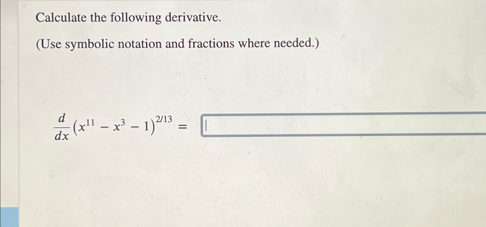 Solved Calculate the following derivative.(Use symbolic | Chegg.com