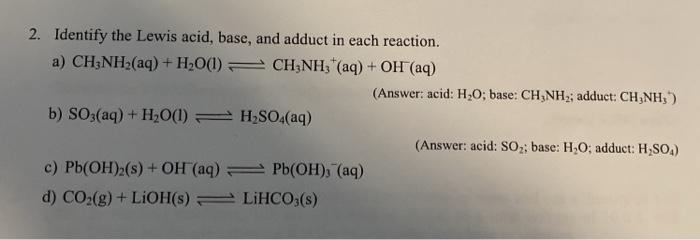 Solved 2. Identify the Lewis acid, base, and adduct in each | Chegg.com