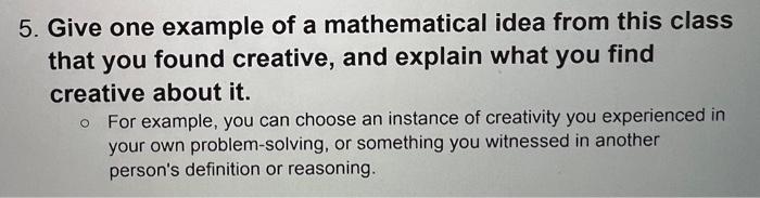 Solved 5. Give one example of a mathematical idea from this | Chegg.com
