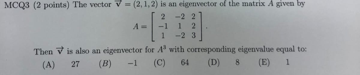 Solved MCQ3 (2 ﻿points) ﻿The vector vec(v)=(2,1,2) ﻿is an | Chegg.com