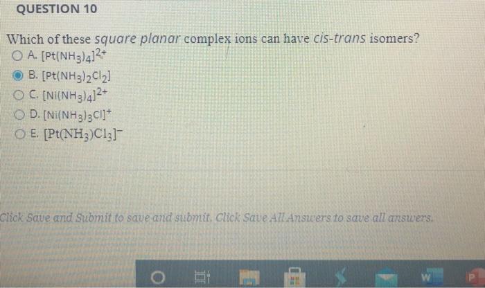 Solved QUESTION 10 Which of these square planar complex ions | Chegg.com