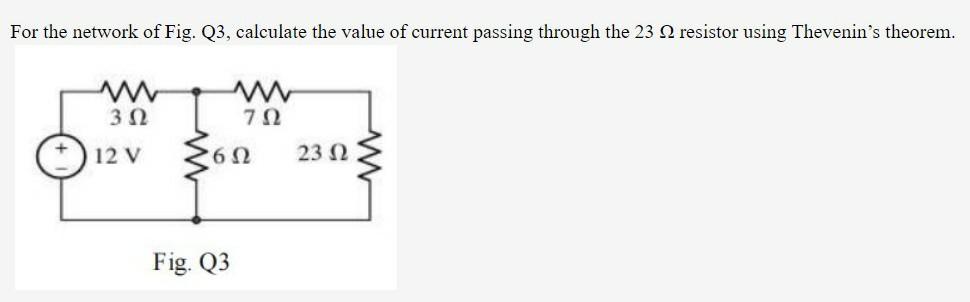 Solved For the network of Fig. Q3, calculate the value of | Chegg.com
