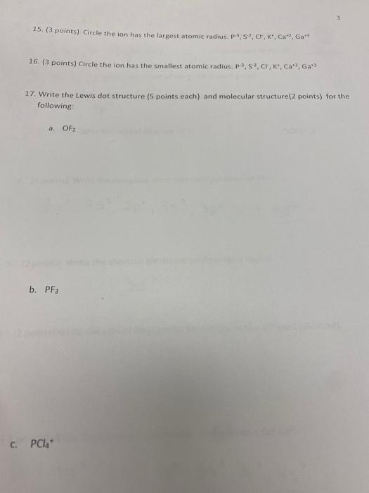 Solved 15. (3 points) Circle the ion has the largest atomic | Chegg.com