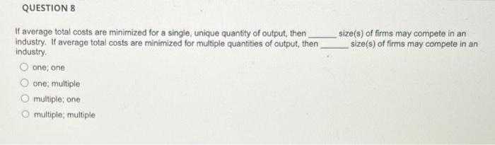 Solved If average total costs are minimized for a single, | Chegg.com