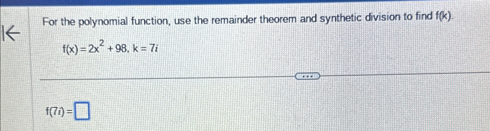 Solved For the polynomial function, use the remainder | Chegg.com