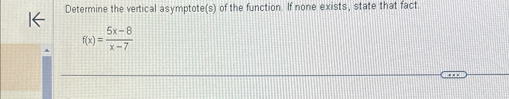 Solved Determine the vertical asymptote(s) ﻿of the function. | Chegg.com