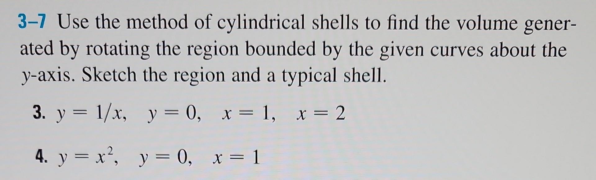 Solved 3-7 Use the method of cylindrical shells to find the | Chegg.com