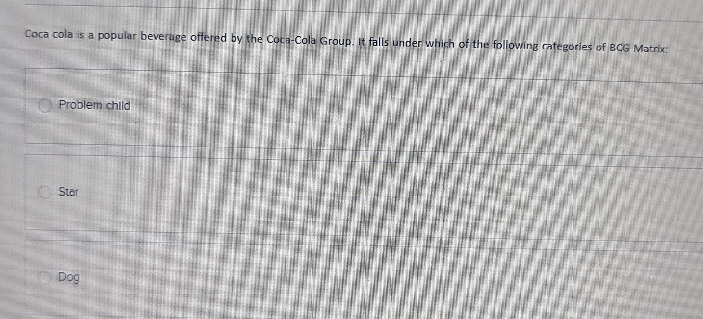 Solved Coca cola is a popular beverage offered by the | Chegg.com