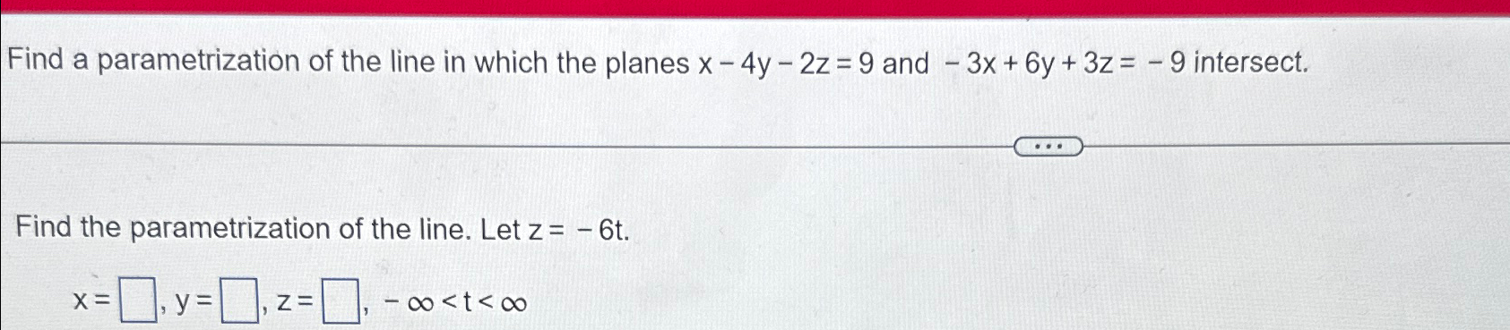 Solved Find A Parametrization Of The Line In Which The
