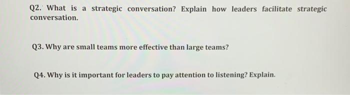 Solved Q2. What is a strategic conversation? Explain how | Chegg.com