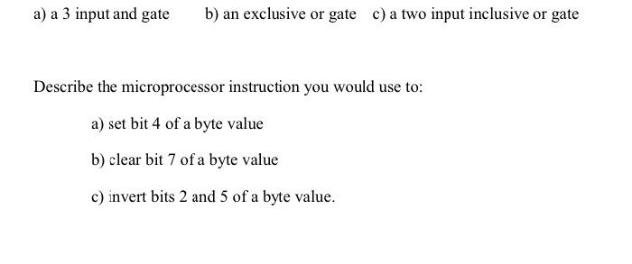 Solved a) a 3 input and gate b) an exclusive or gate c) a | Chegg.com