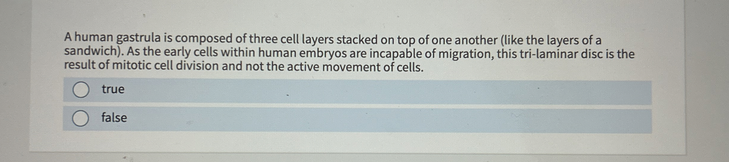 Solved A human gastrula is composed of three cell layers | Chegg.com