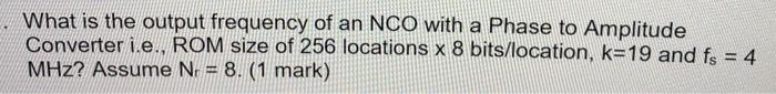 What is the output frequency of an NCO with a Phase | Chegg.com