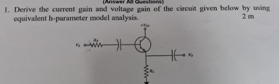 Solved (Answer All Questions)Derive the current gain and | Chegg.com