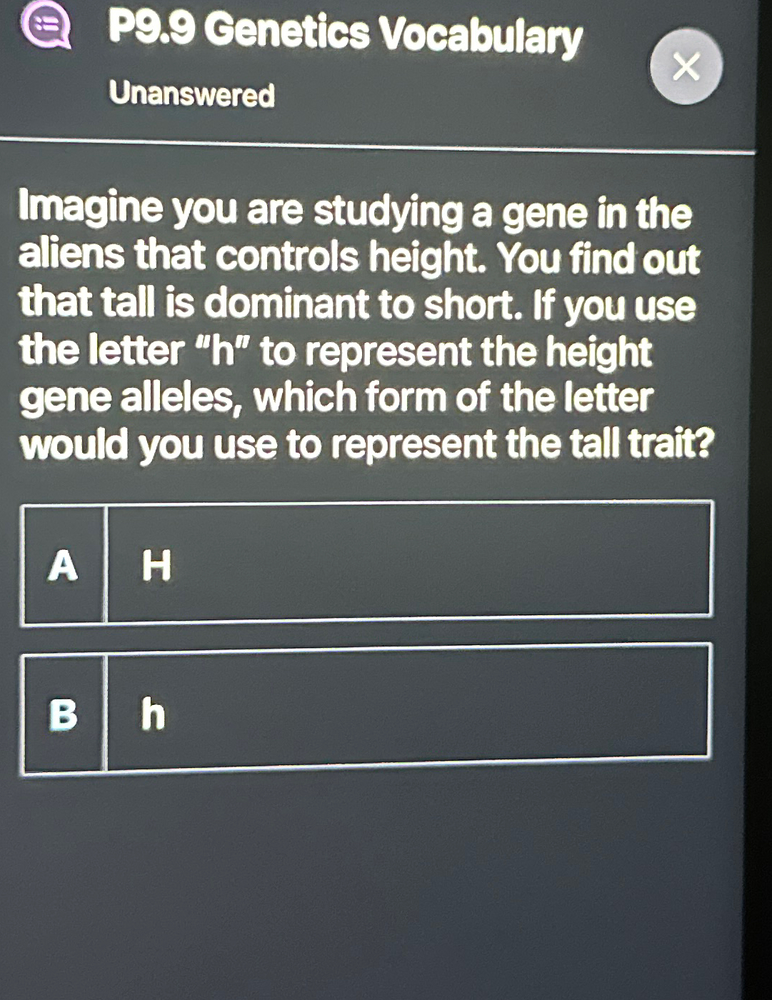 Solved P9. 9 ﻿Genetics VocabularyUnansweredImagine you are | Chegg.com