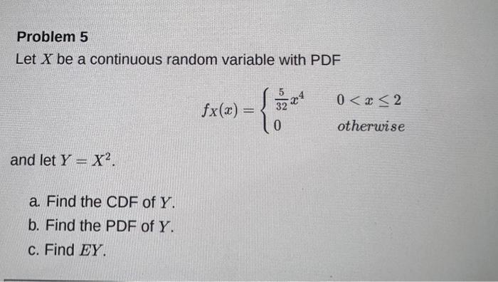 Solved Let X be a continuous random variable with PDF | Chegg.com