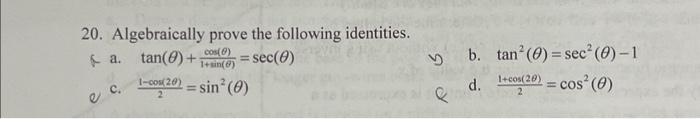 Solved 20. Algebraically prove the following identities. a. | Chegg.com